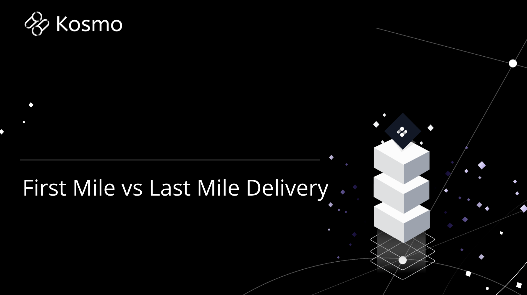 First Mile vs Last Mile Delivery: Master Comparison in 2024